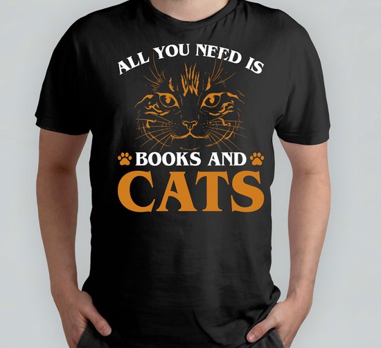 All you need is Books and Cats - T Shirt - Cats - Gift - Cadeau - CatLovers - Meow -... | bol