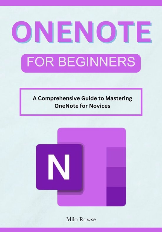 OneNote for Beginners (ebook), Milo Rowse | 1230007513749 | Boeken | bol