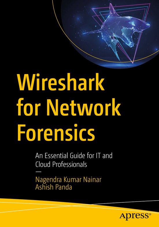 Wireshark for Network Forensics | 9781484290002 | Nagendra Kumar Nainar | Boeken | bol