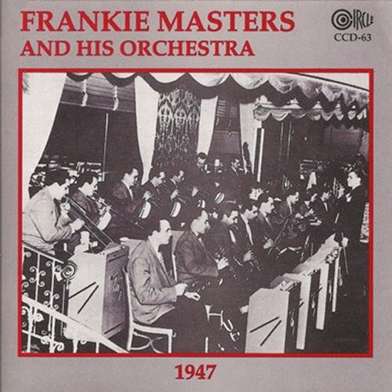 Frankie Masters & His Orchestra - 1947 (CD), Frankie Masters & His ...