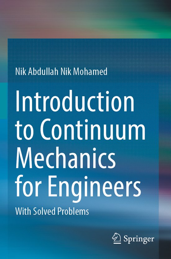 Introduction to Continuum Mechanics for Engineers, Nik Abdullah Nik Mohamed |... | bol