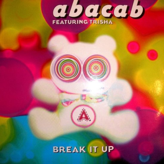 Break It Up, Abacab Featuring Trisha | Muziek | bol
