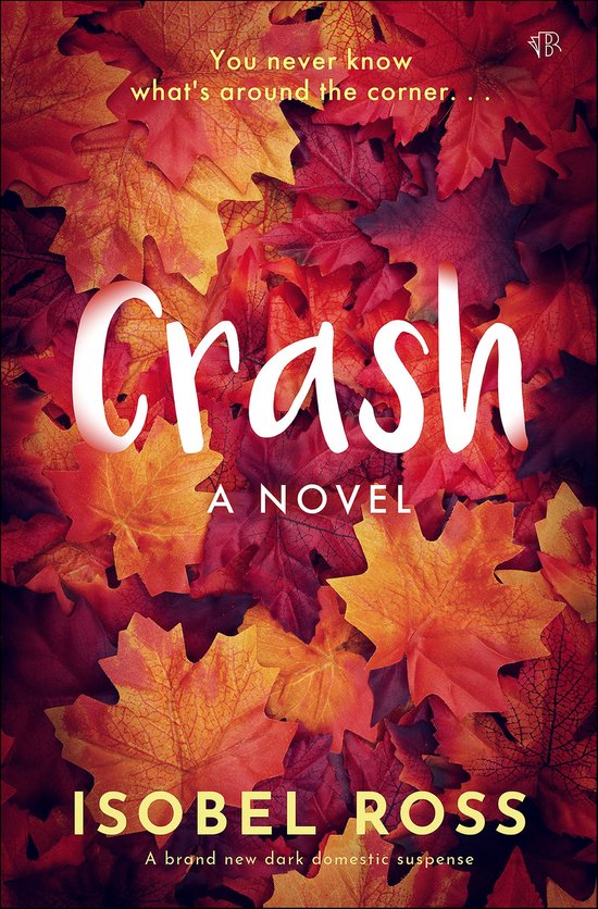 Crash (ebook), Isobel Ross | 9781504096348 | Boeken | bol