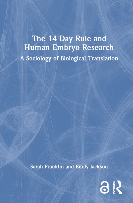 The 14 Day Rule and Human Embryo Research | 9781032277905 | Sarah ...