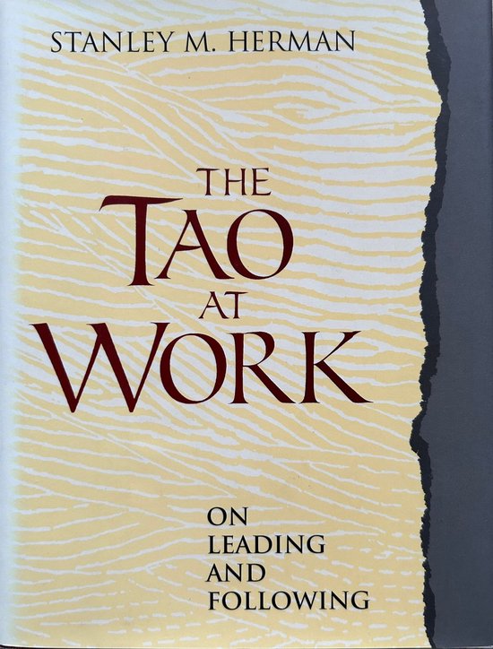 The Tao at Work, Stanley M. Herman | 9781555427092 | Boeken | bol