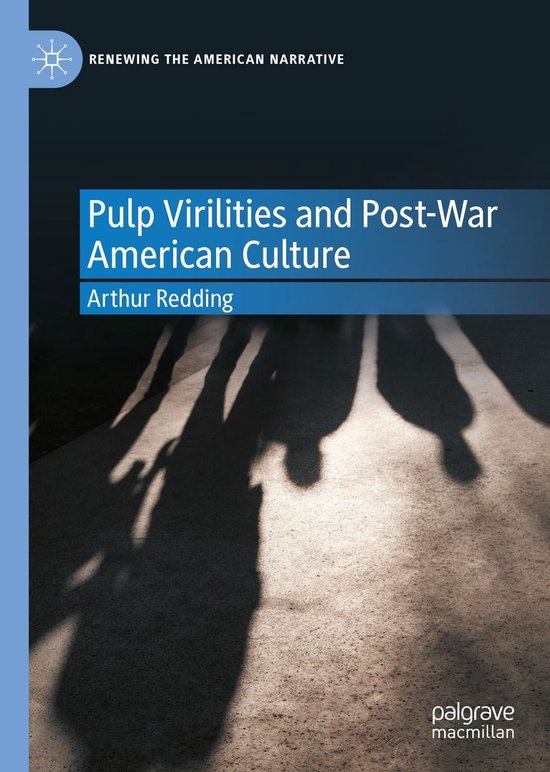 Renewing the American Narrative - Pulp Virilities and Post-War American ...
