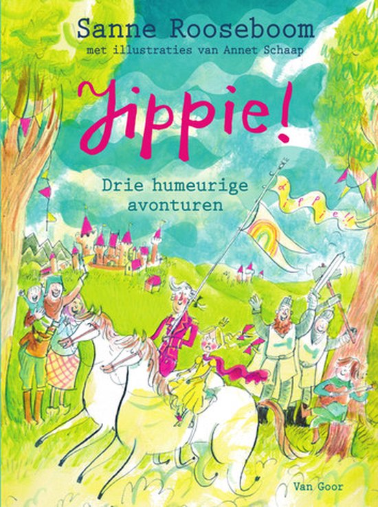 Jippie! 1 - Jippie! - Drie humeurige avonturen, Sanne Rooseboom ...