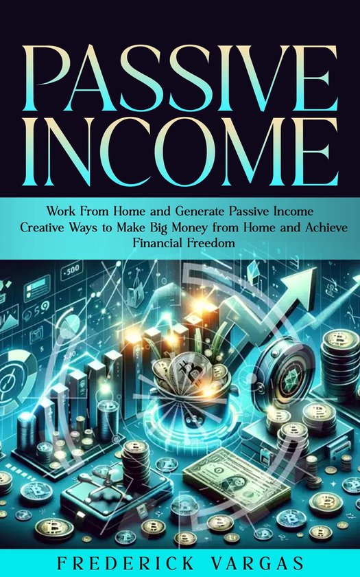 Passive Income (ebook), Frederick Vargas | 9781999396671 | Boeken | bol