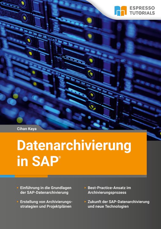 Datenarchivierung in SAP (ebook), cihan kaya | 9783960122906 | Boeken | bol