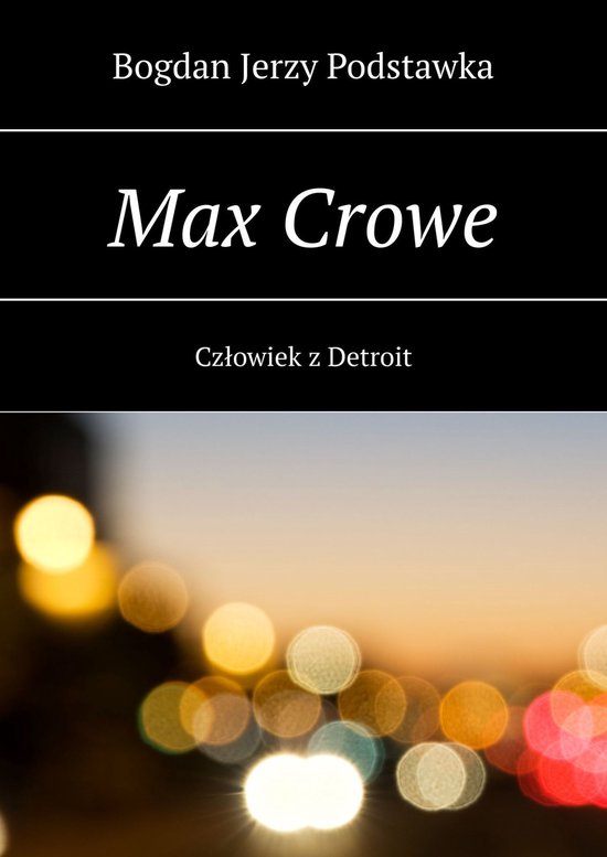 Max Crowe (ebook), Bogdan Jerzy Podstawka | 9788382732313 | Boeken | bol