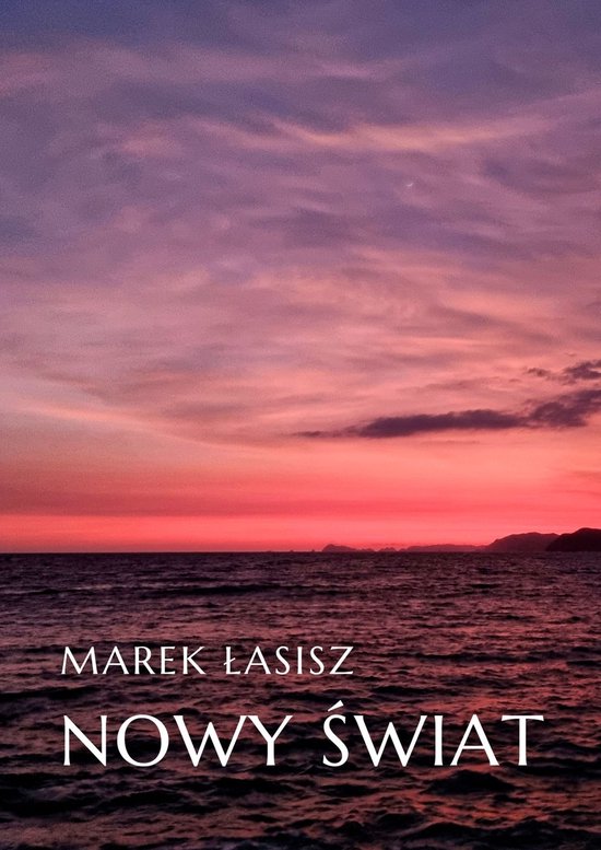 Nowy świat (ebook), Marek Łasisz | 9788383243849 | Boeken | bol