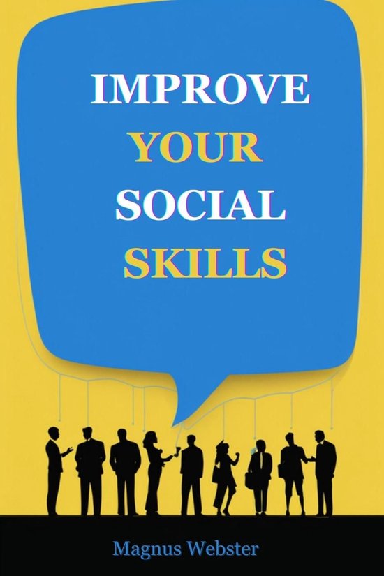 Improve Your Social Skills (ebook), Magnus Webster | 9798224092758 ...