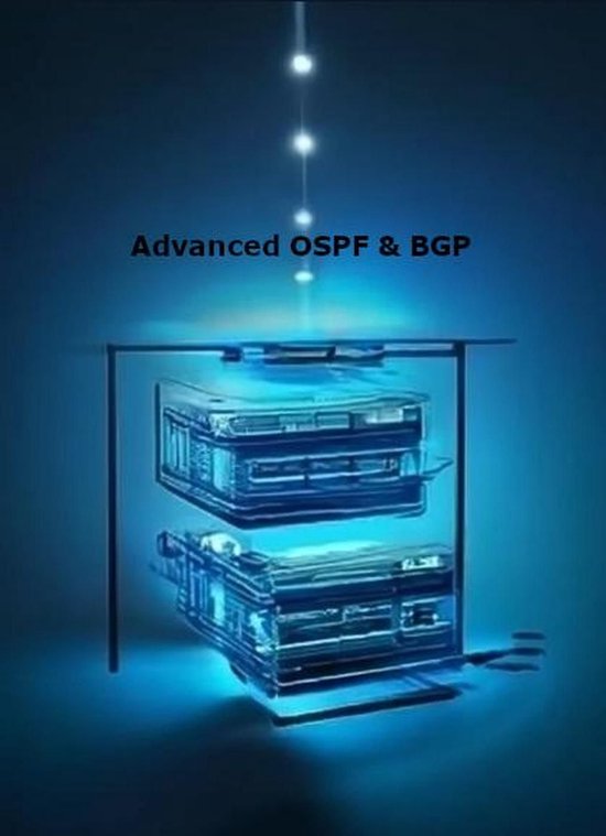 Advanced OSPF & BGP (ebook), Ashlan Chidester | 9798224952625 | Boeken ...