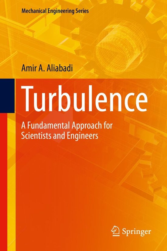 Mechanical Engineering Series - Turbulence (ebook), Amir A. Aliabadi | 9783030954116 |... | bol