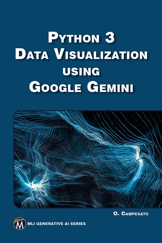 MLI Generative AI Series - Python 3 Data Visualization Using Google Gemini (ebook),... | bol