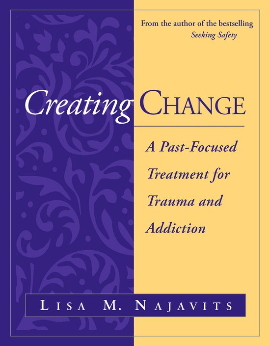 Creating Change | 9781462554621 | Lisa M. Najavits | Boeken | bol