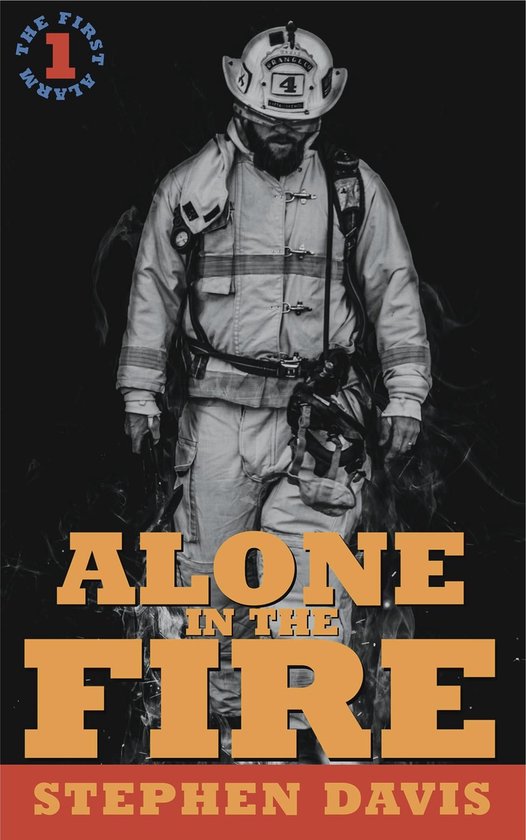 Alone in the Fire (ebook), Stephen Davis | 9798990075115 | Boeken | bol