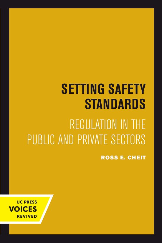Setting Safety Standards, Ross E. Cheit | 9780520302310 | Boeken | bol