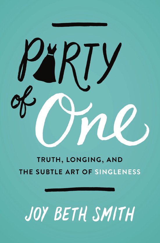 Party of One, Joy Beth Smith | 9780718094058 | Boeken | bol