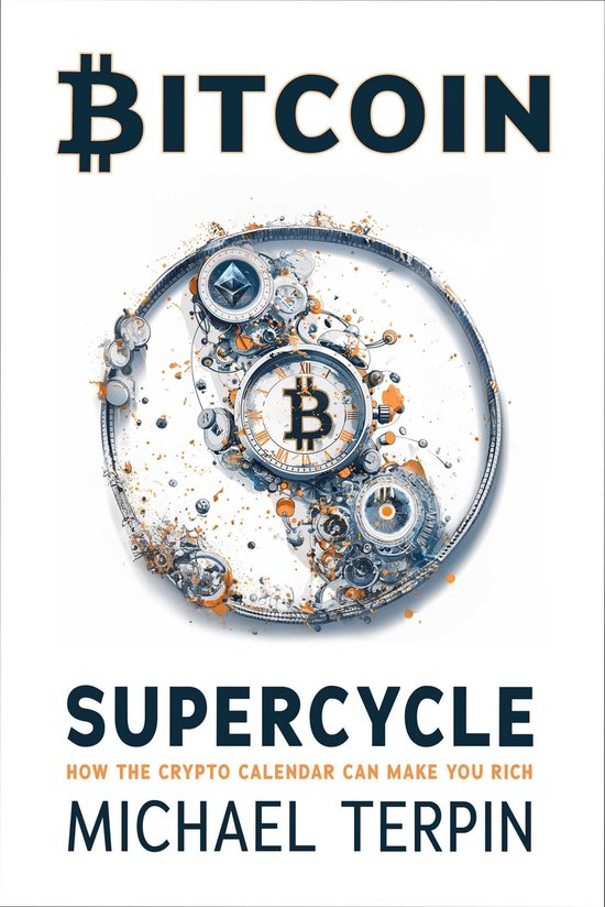 Bitcoin Supercycle (ebook), Michael Terpin | 9781510782174 | Boeken | bol