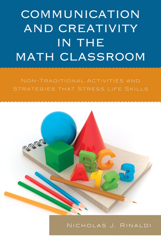 Communication and Creativity in the Math Classroom | 9781475806922 ...