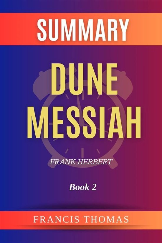 Summary of Dune Messiah by Frank Herbert:Book 2 (ebook), Thomas Francis |... | bol
