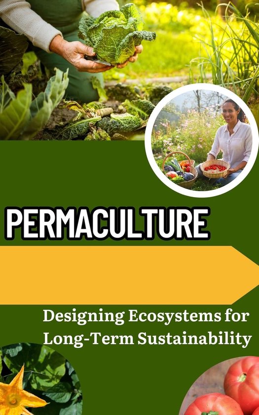 Permaculture : Designing Ecosystems for Long-Term Sustainability (ebook ...