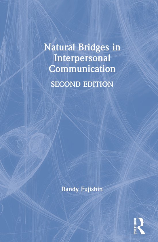Natural Bridges in Interpersonal Communication | 9780367183868 | Randy Fujishin | Boeken | bol