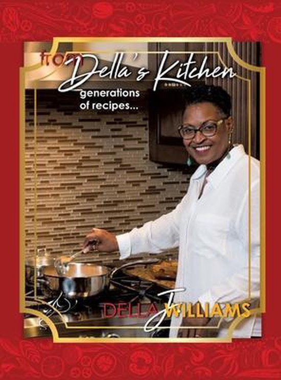 From Della's Kitchen, Della Williams | 9781545642221 | Boeken | bol.com