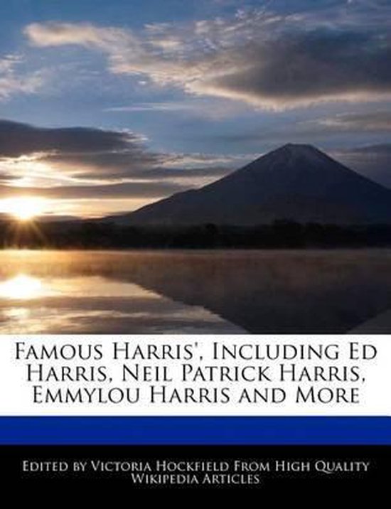 Famous Harris', Including Ed Harris, Neil Patrick Harris, Emmylou ...