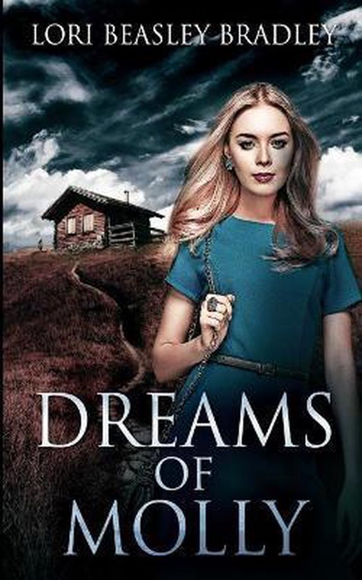 Dreams of Molly, Lori Beasley Bradley | 9781715652210 | Boeken | bol.com