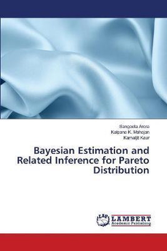 Bayesian Estimation and Related Inference for Pareto Distribution | 9786135774801 |... | bol