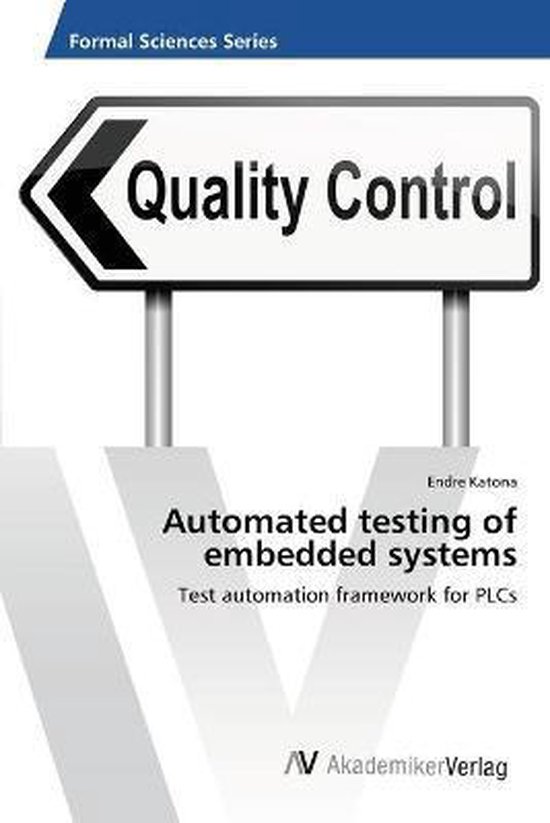Automated testing of embedded systems | 9783639463927 | Endre Katona ...