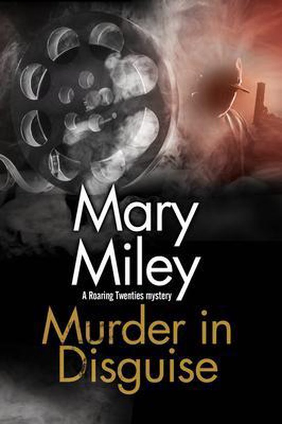A Roaring Twenties Mystery- Murder in Disguise, Mary Miley ...