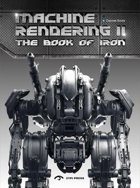 Machine Rendering 2: The Book of Iron | 9781908175809 | Dopress, Books ...