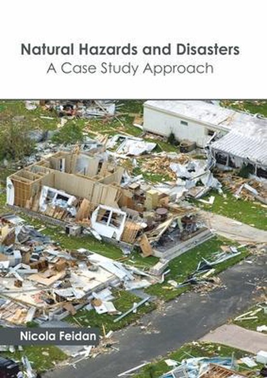 Natural Hazards and Disasters: A Case Study Approach | 9781641160407 ...