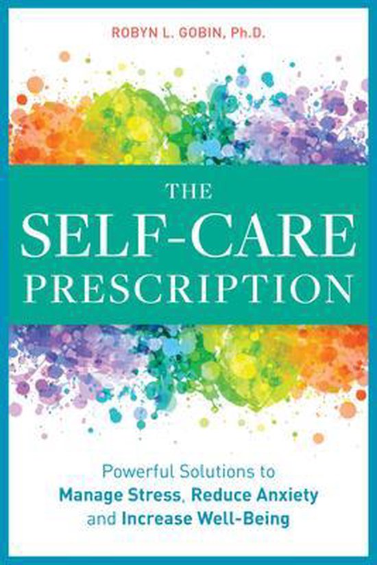 Self-Care Prescription-The Self Care Prescription, Robyn Gobin ...
