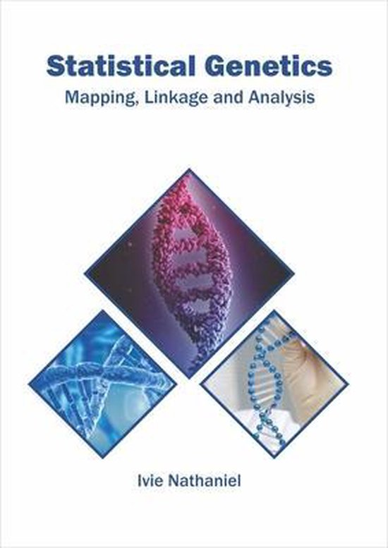 Statistical Genetics: Mapping, Linkage and Analysis | 9781682867228 ...