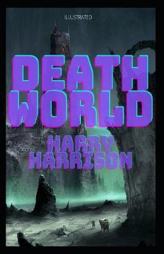 Deathworld Illustrated, Harry Harrison | 9798692481214 | Boeken | bol.com