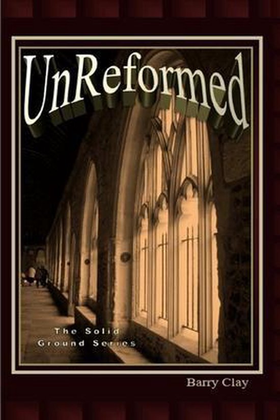 Solid Ground- UnReformed, Barry Clay | 9781978051225 | Boeken | bol