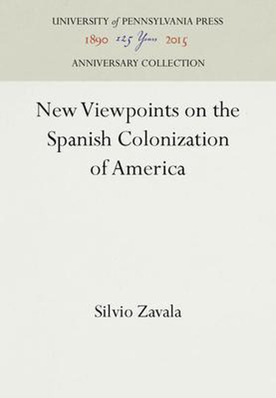 Anniversary Collection- New Viewpoints on the Spanish Colonization of ...