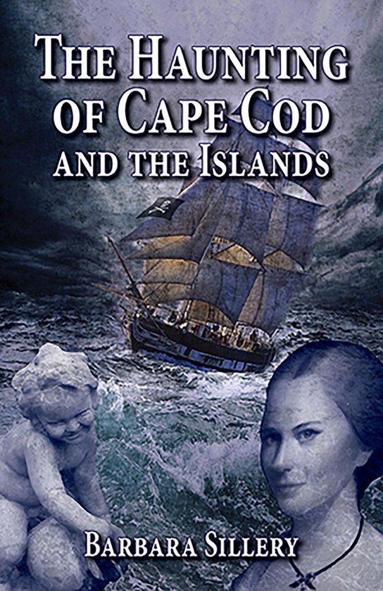 HAUNTING - Haunting of Cape Cod and the Islands, The (ebook), Barbara ...