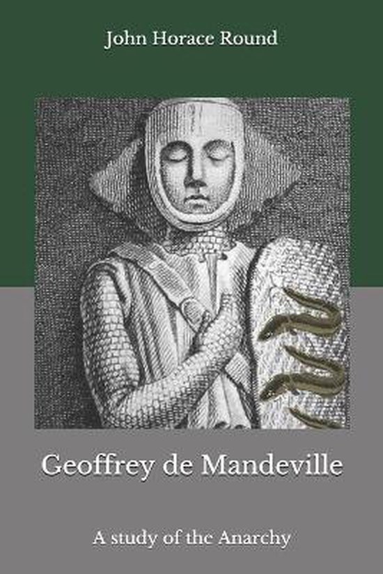 Geoffrey de Mandeville, John H Round | 9798683015640 | Boeken | bol.com