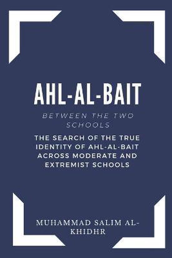 Ahl - Al - Bait, Muhammad Salim Al-Khidhr | 9798621674007 | Boeken | bol