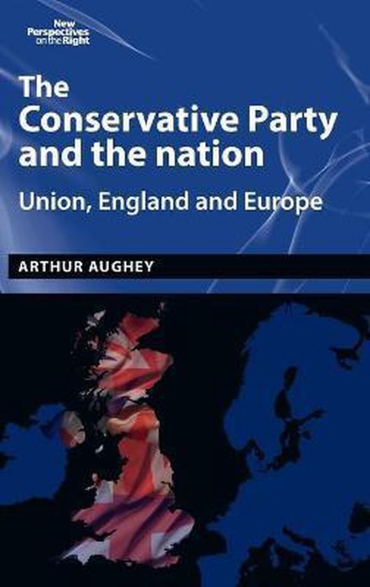 New Perspectives on the Right-The Conservative Party and the Nation ...