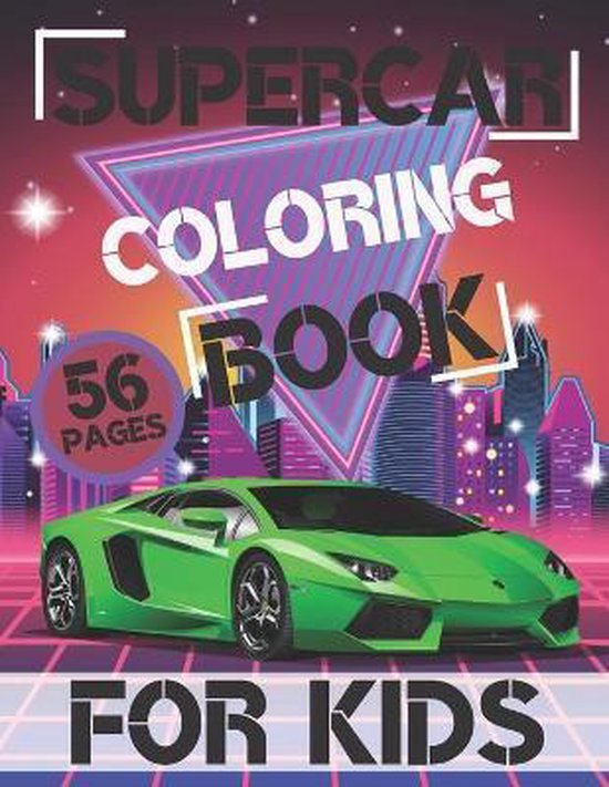 Supercar Coloring Book for Kids, Fantastic Products | 9798666495261 ...
