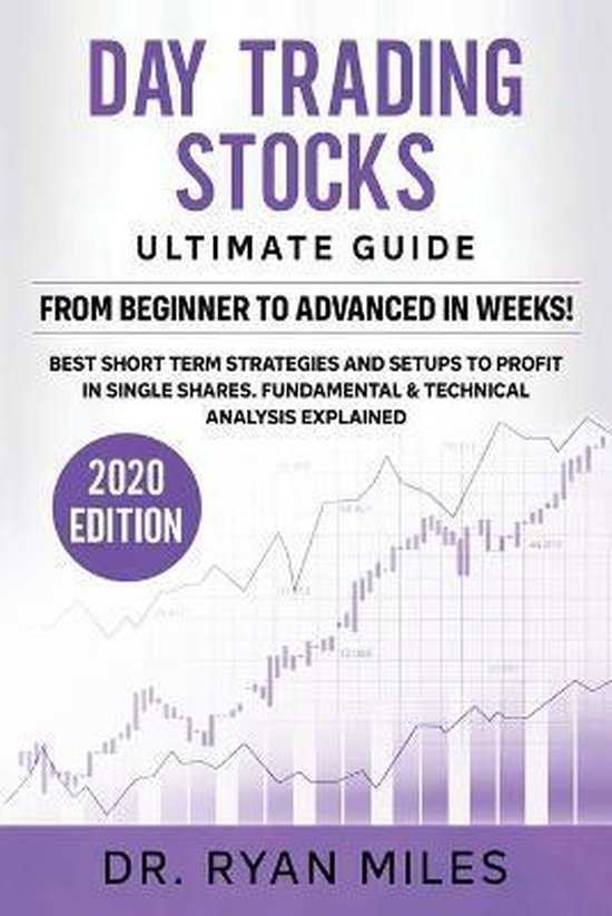 Day Trading Stocks Ultimate Guide | 9781953693112 | Ryan Miles | Boeken | bol