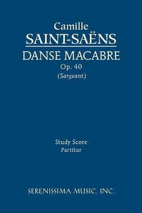 Danse macabre, Op.40, Camille Saint-Saëns | 9781608740185 | Boeken ...