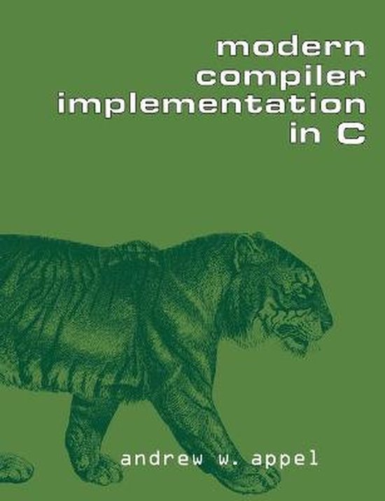 Modern Compiler Implementation In C | 9780521607650 | Maia Ginsburg | Boeken | bol