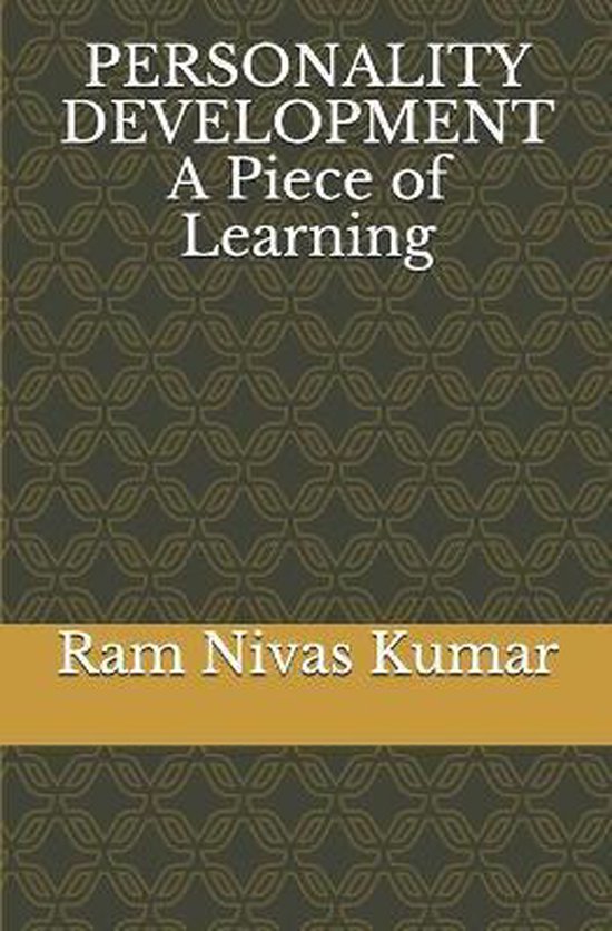 PERSONALITY DEVELOPMENT A Piece of Learning, Ram Nivas Kumar ...